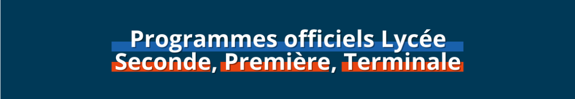 IPESUP - Programmes officiels Lycée : Seconde, Première, Terminale