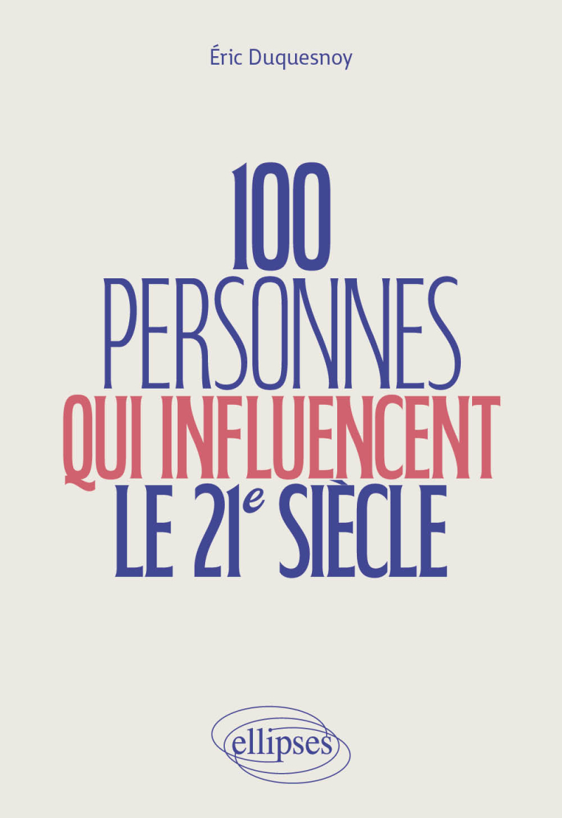 Sortie en librairies du livre "100 personnes qui influencent le 21ème ...